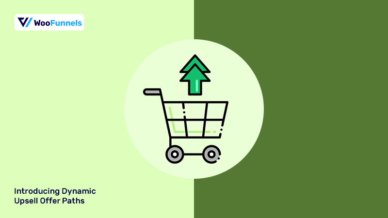 Introducing Dynamic Upsell Offer Paths - FunnelKit